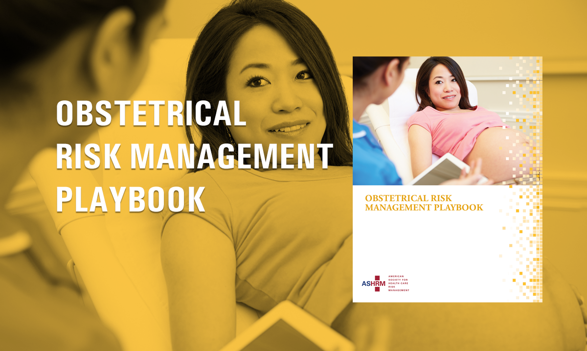 Obstetrical Risk Management Playbook | ASHRM